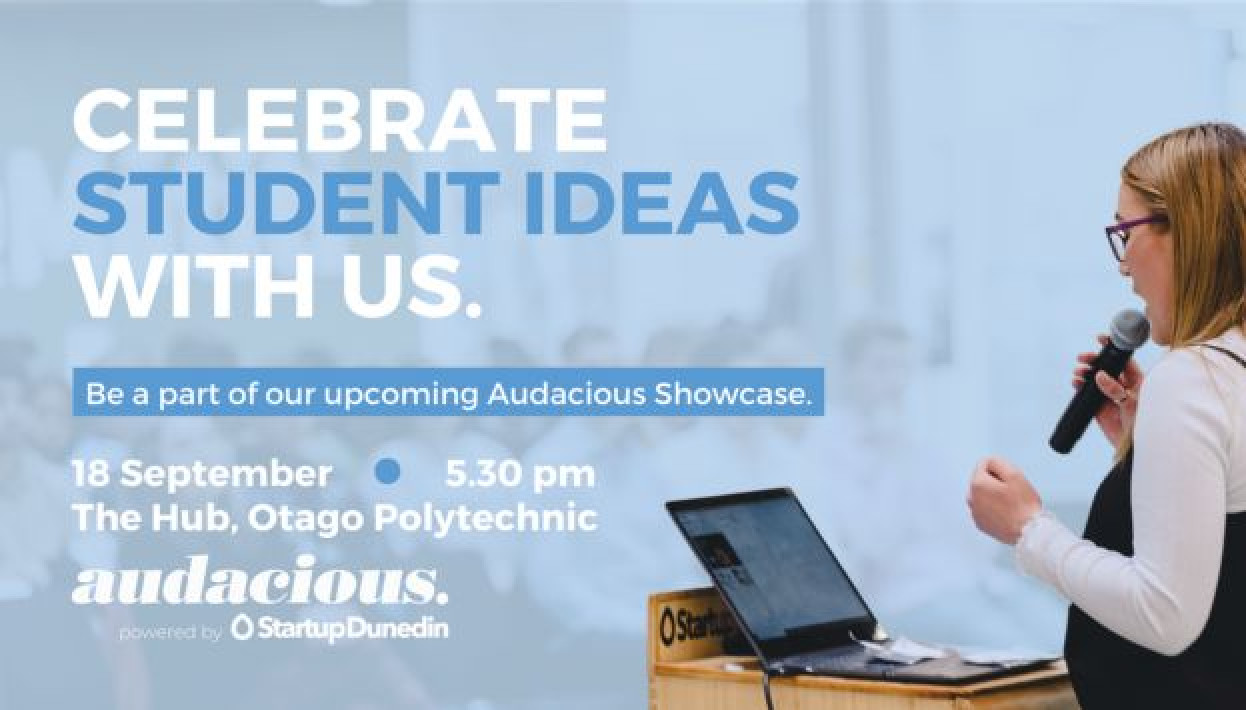 Audacious Student Showcase - Otago Polytechnic